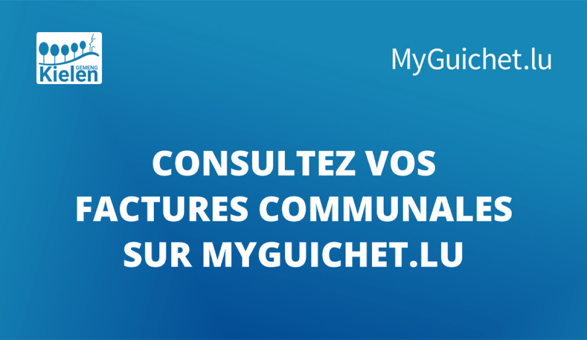 RECEVEZ VOS FACTURES COMMUNALES SUR MYGUICHET | Kehlen